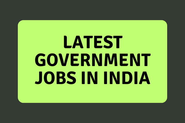 Latest Government Jobs in India-Big update for Jobseeker