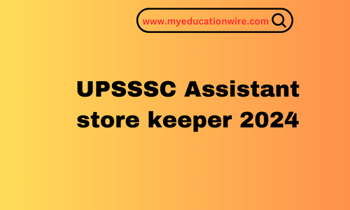 UPSSSC Assistant store keeper 2024 - Notification