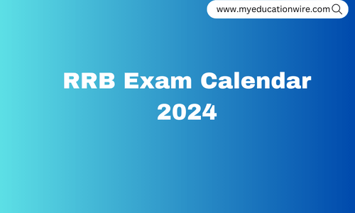 RRB Exam Calendar 2024 - RRB Released 2024 Calendar