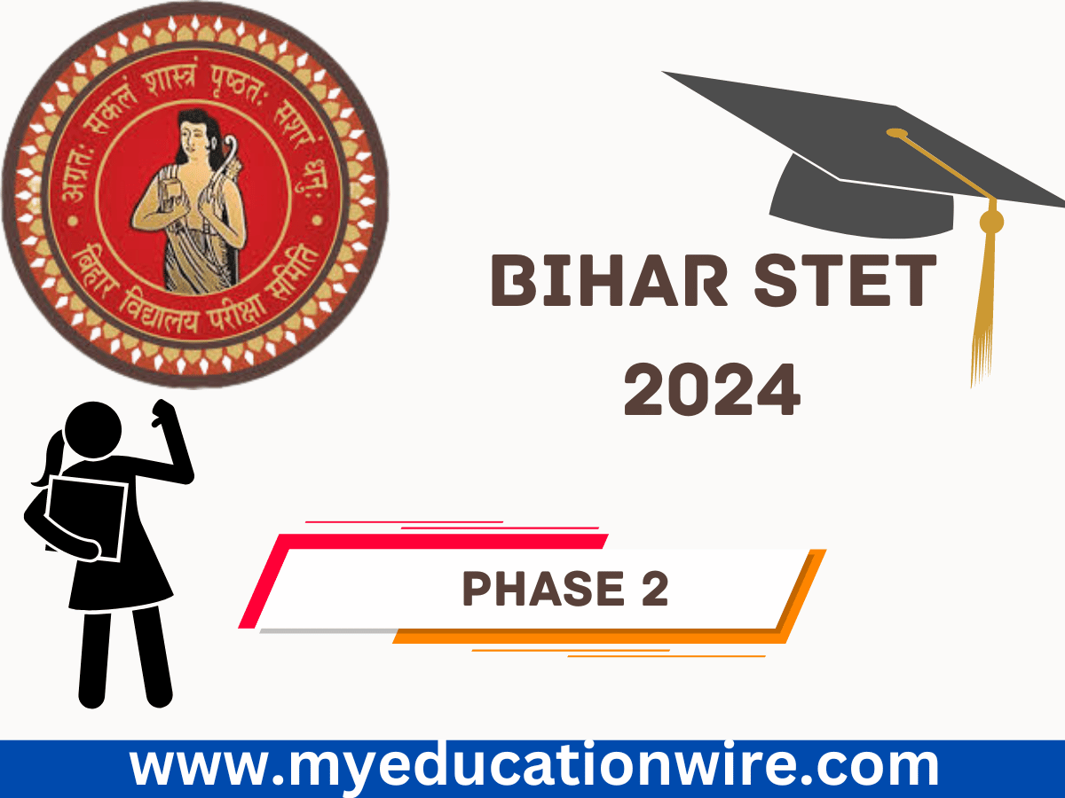 Bihar STET 2024: Notification Out for Phase 2 Eligibility, Exam date ...