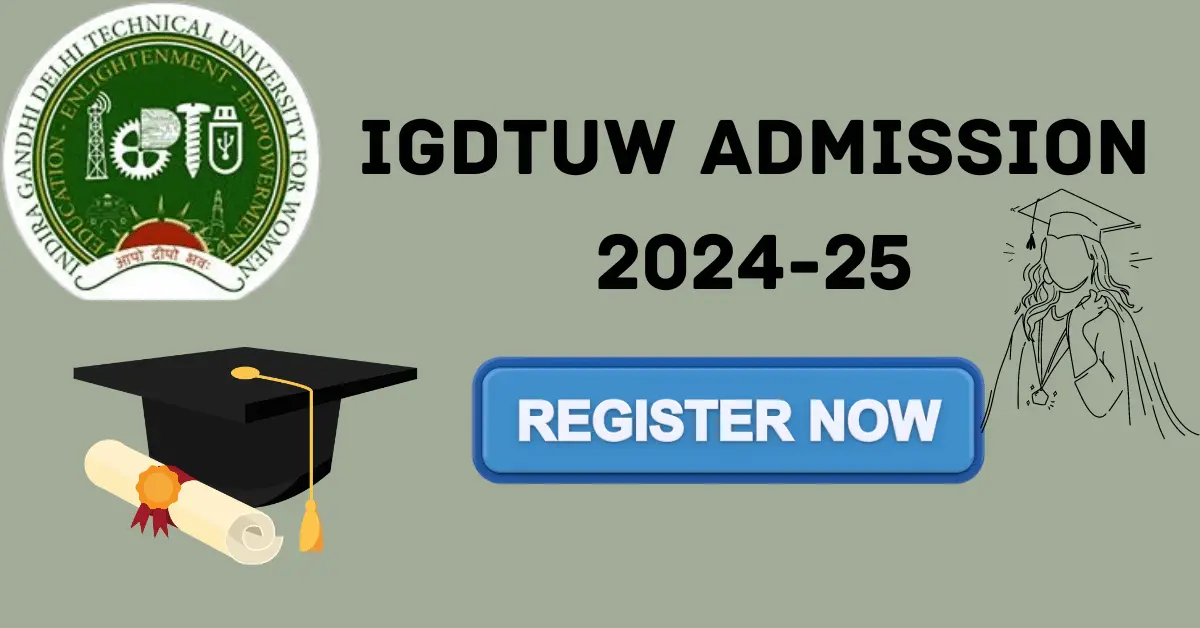 IGDTUW Admission 2024–25, Eligibility, Cutoff, Admission Process
