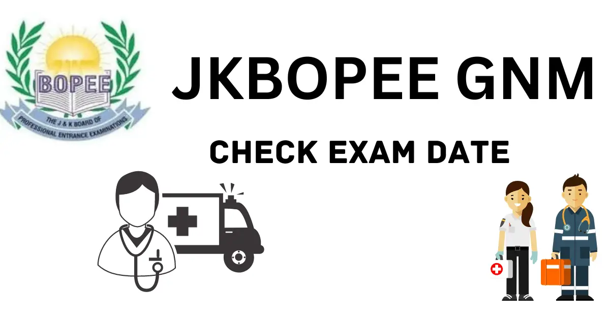 JKBOPEE GNM Application 2024, Check Exam Date, Eligibility
