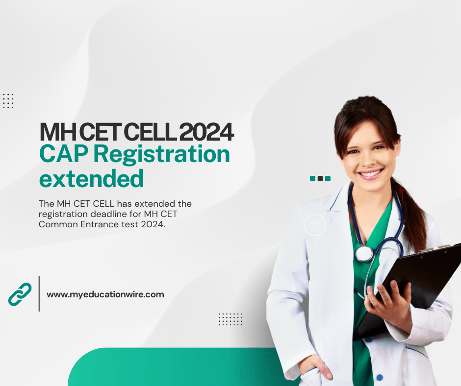 MH CET CELL 2024 CAP Registration date extended till (July 29)