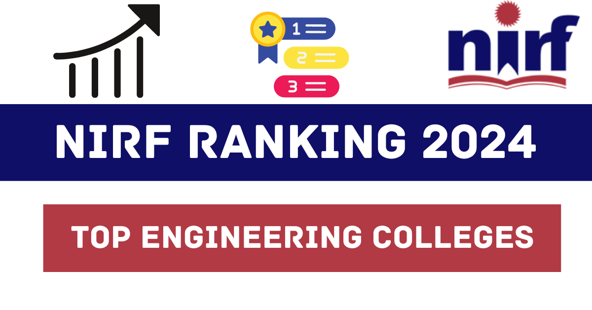 NIRF Ranking 2024: Top Engineering Colleges in India