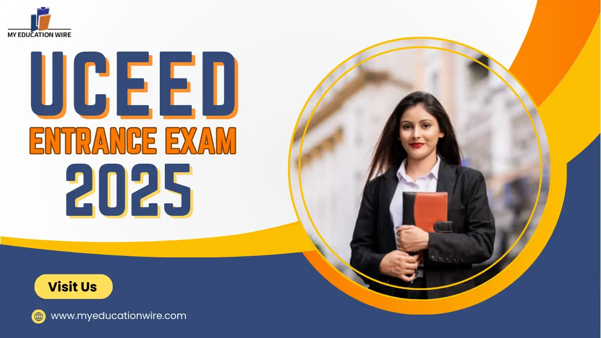 UCEED Entrance Exam 2025: Apply Now