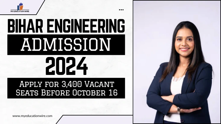 Bihar Engineering Admission 2024: Apply Before October 16