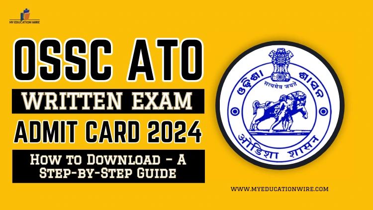 OSSC ATO Written Exam Admit Card 2024: Download Guide