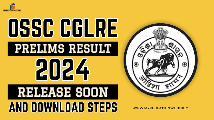 OSSC CGLRE Prelims Result 2024 Release Soon: Check Now