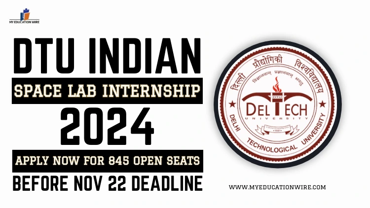 DTU Indian Space Lab Internship 2024: Apply Now for 845 Seats