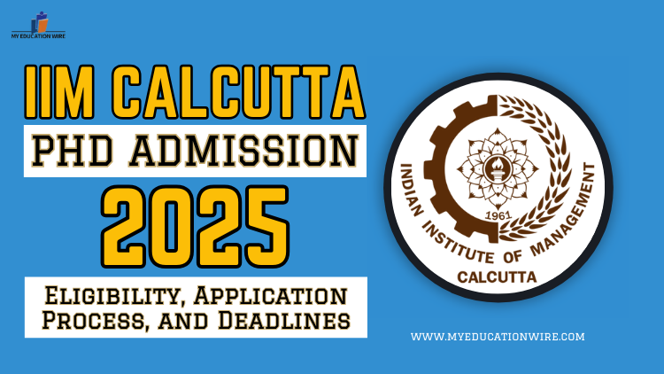 IIM Calcutta PhD Admission 2025: Apply Now