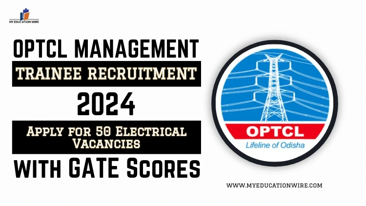 OPTCL Management Trainee Recruitment 2024: Apply for 50 Post