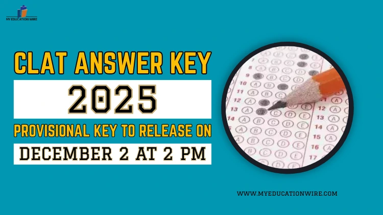 CLAT Answer Key 2025: Provisional Key to Release on Dec 2