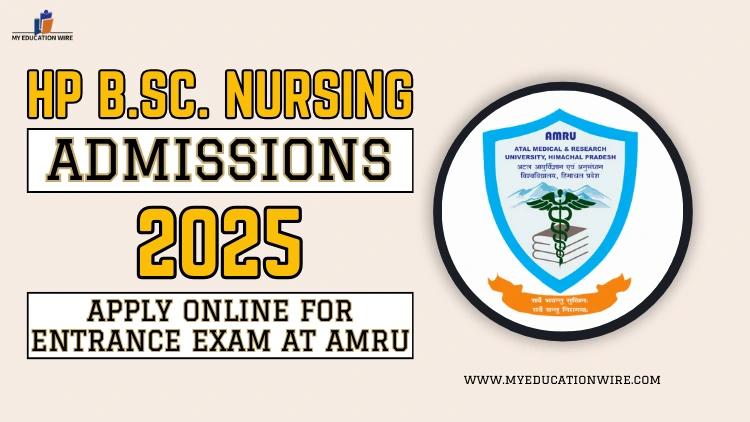 HP B.Sc Nursing Admission 2025: Apply for entrance exam at amru