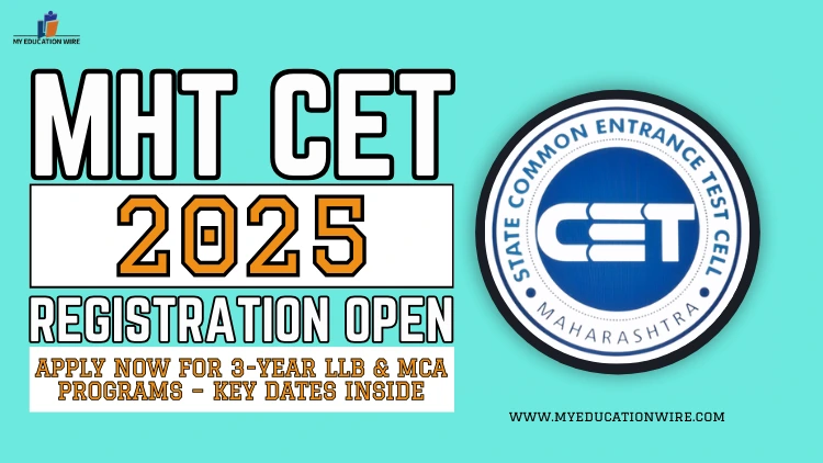 MHT CET 2025 registration: Apply for 3-Year LLB & MCA Programs