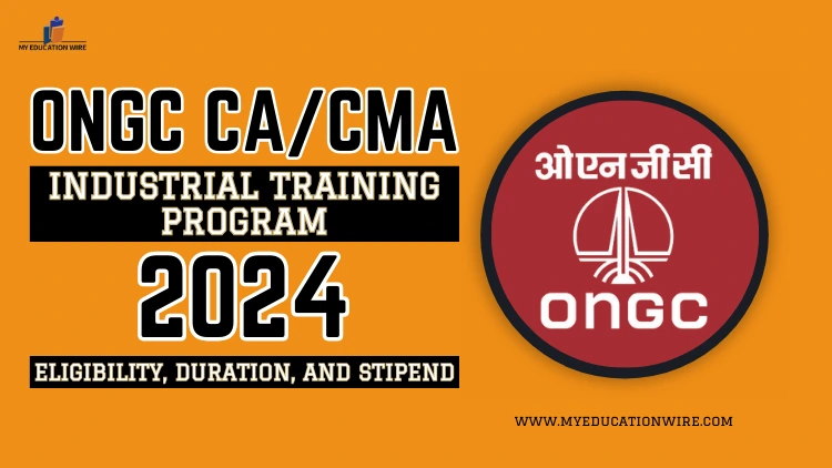 ONGC CA/CMA Industrial Training Program 2024: Apply Now