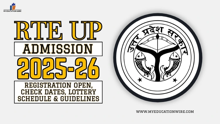 RTE UP Admission 2025-26: Registration Open - Check Now