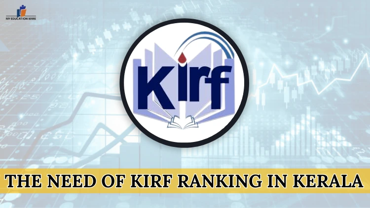 The Need of KIRF Ranking in Kerala - My Educationwire
