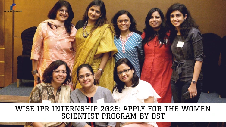 WISE IPR Internship 2025: Women Scientist Program by DST
