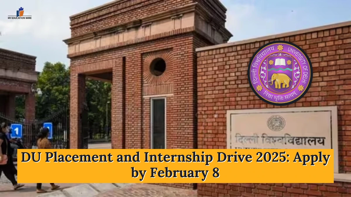DU Placement and Internship Drive 2025: Apply by February 8