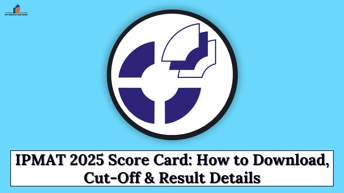 IPMAT 2025 Score Card: How to Download, Cut-Off & result details