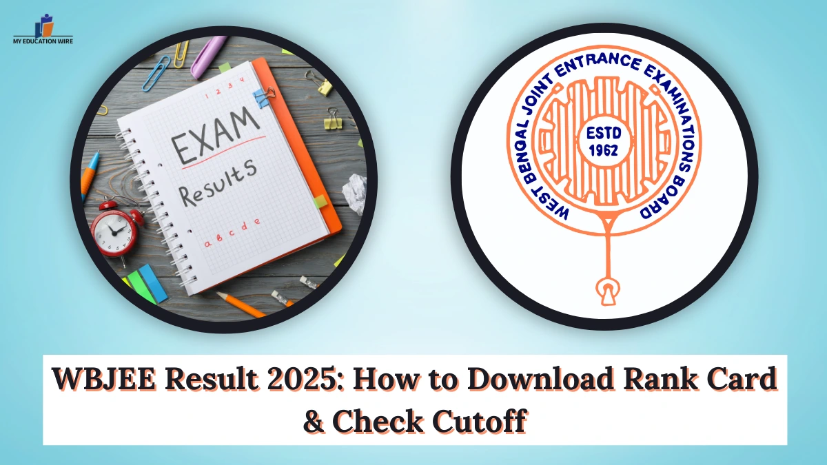 WBJEE Result 2025: How to Download Rank Card & Check Cutoff