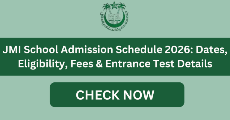 JMI School Admission 2026: Schedule, Form Dates, Fees