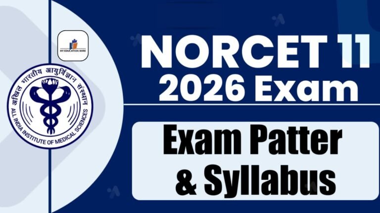 AIIMS NORCET 11 Syllabus 2026: [Updated Today] Exam Pattern