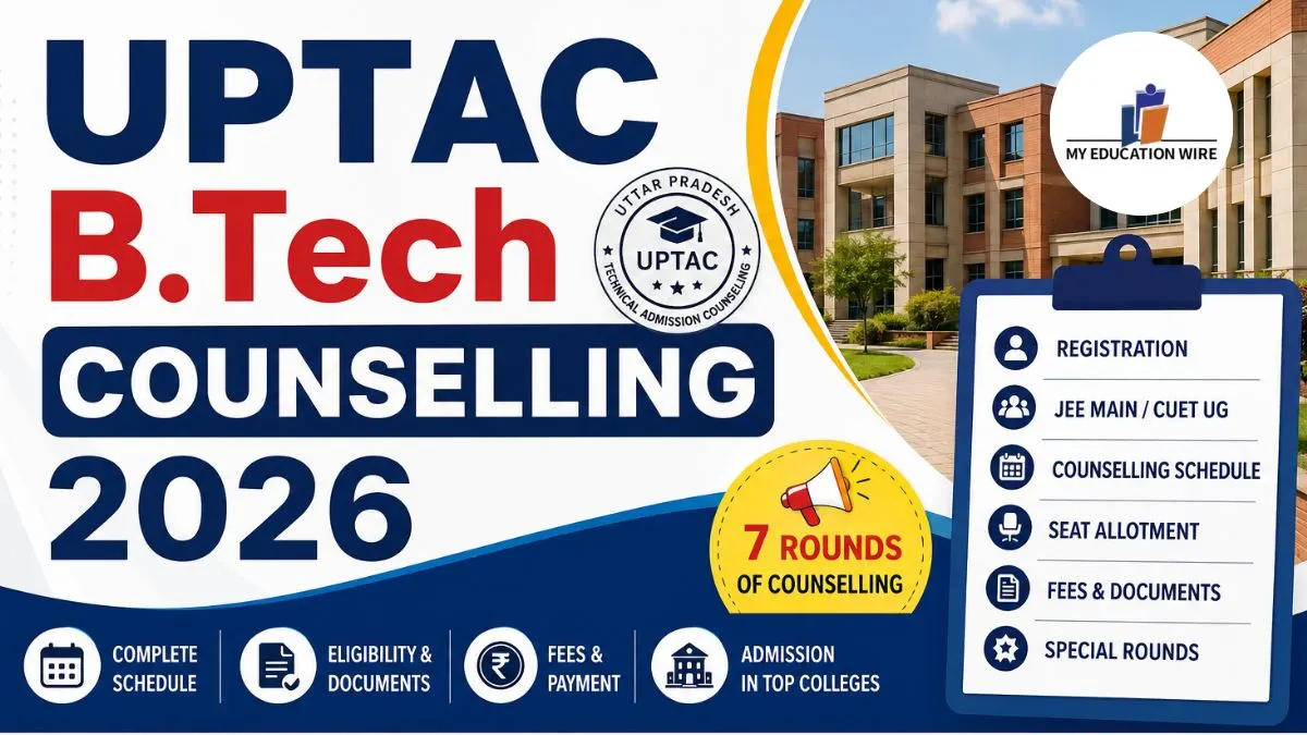 UPTAC B.Tech Counselling 2026: Registration & CUET UG Admission